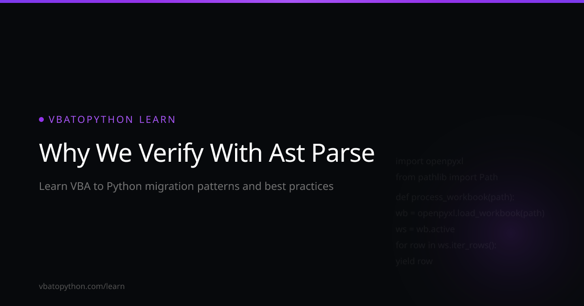 Why We Verify Every Conversion With ast.parse() | VBAtoPython